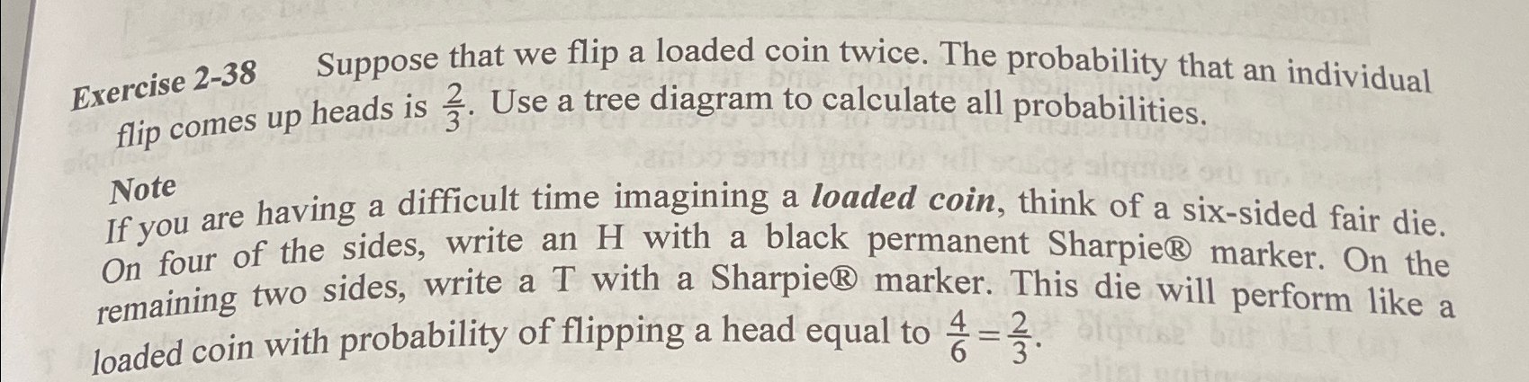 Solved Exercise 2-38 ﻿Suppose that we flip a loaded coin | Chegg.com
