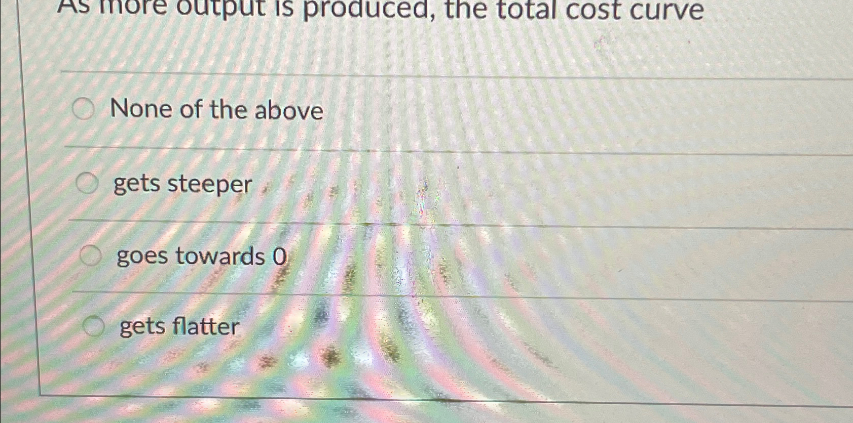 Solved None of the abovegets steepergoes towards 0gets | Chegg.com