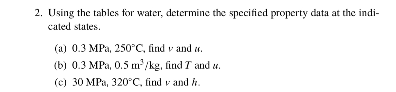 Solved Using the tables for water, determine the specified | Chegg.com
