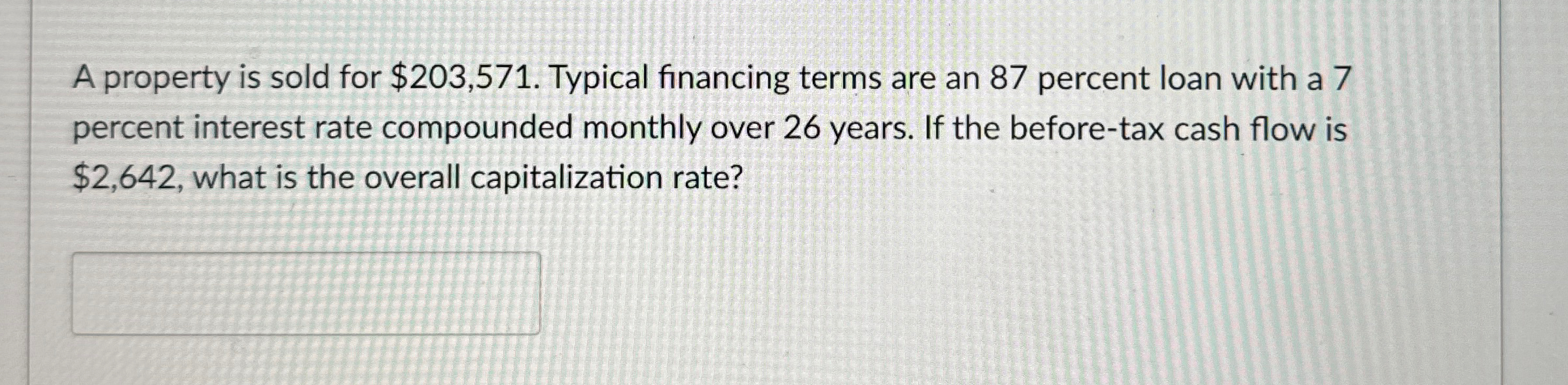 Solved A property is sold for $203,571. ﻿Typical financing | Chegg.com