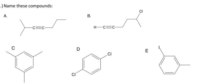 Solved ) Name these compounds: A. | Chegg.com