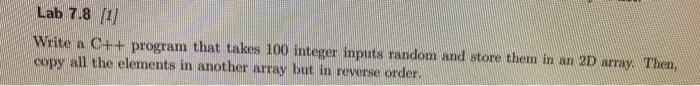 Solved Write a C++ program that takes 100 integer inputs | Chegg.com