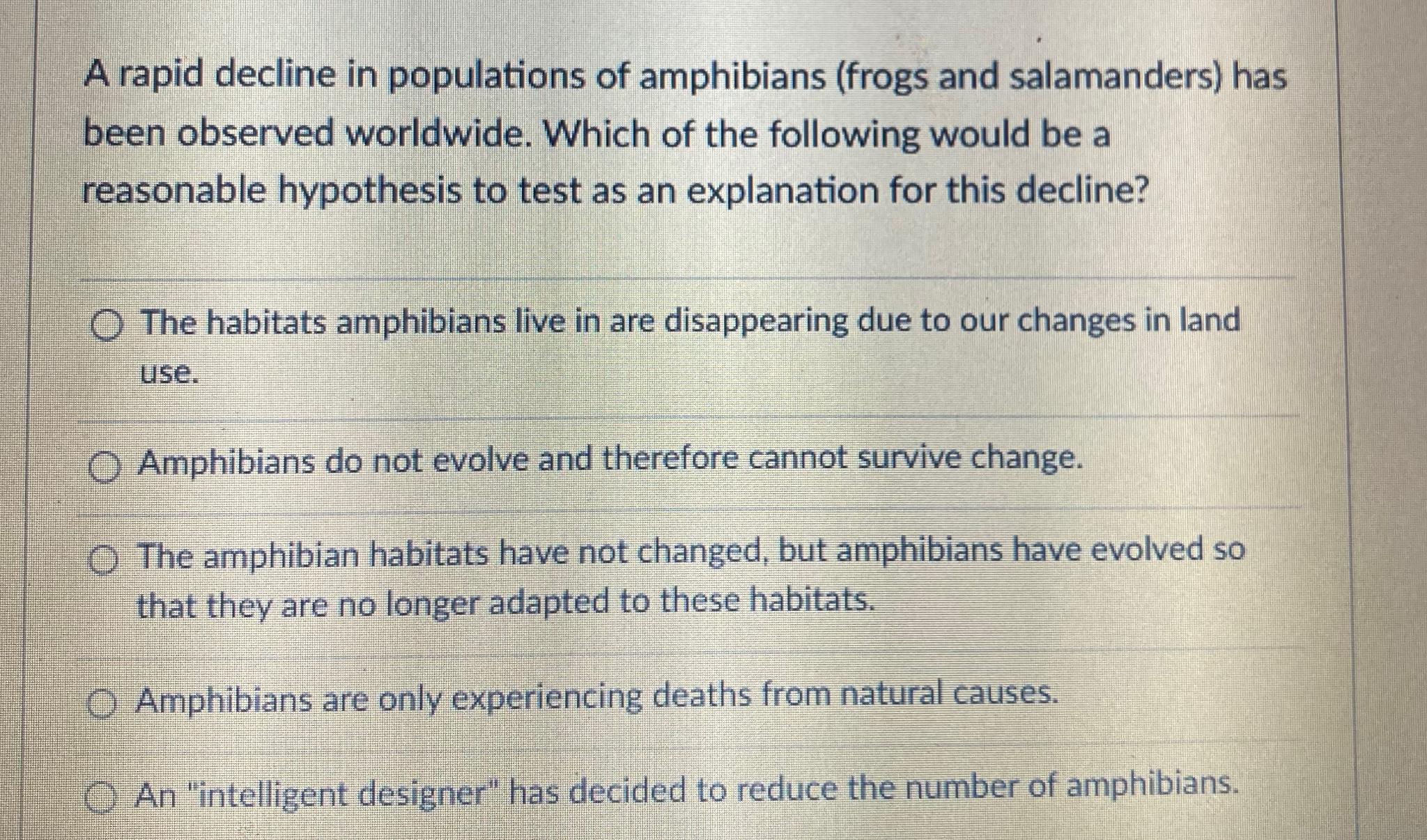 Solved A rapid decline in populations of amphibians (frogs | Chegg.com
