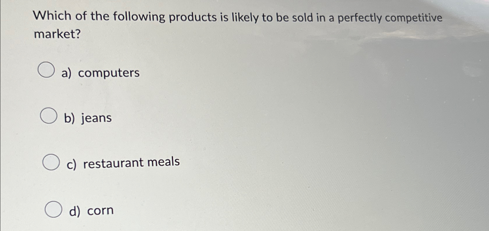 Solved Which of the following products is likely to be sold | Chegg.com