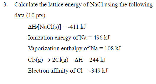 Solved Calculate the lattice energy of NaCl using the | Chegg.com