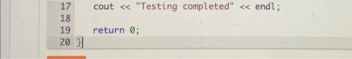 Solved Add Two More Statements To Main 0 To Test Inputs 3