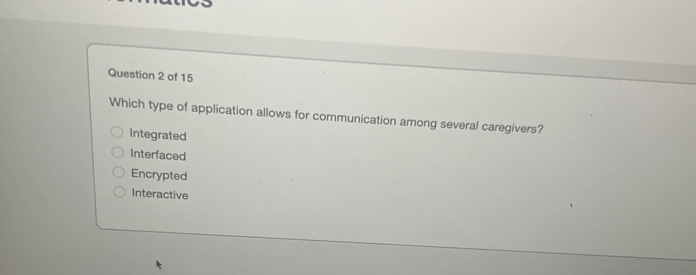 Solved Question 2 ﻿of 15Which type of application allows for | Chegg.com