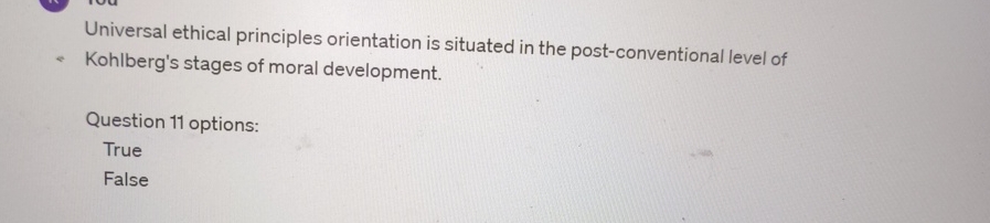 Solved Universal ethical principles orientation is situated | Chegg.com