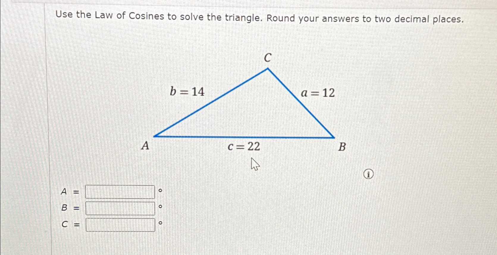 Solved Use the Law of Cosines to solve the triangle. Round | Chegg.com