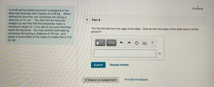 Solved Conants Part A A small spring-loaded launcher is | Chegg.com