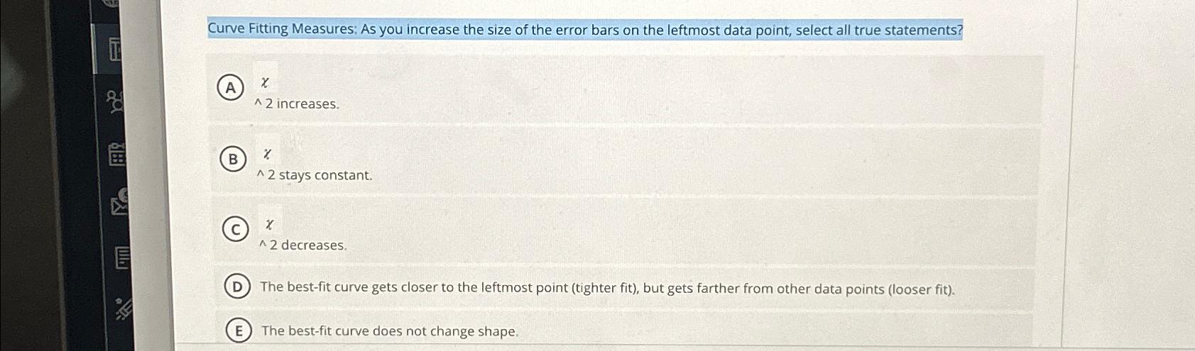 Solved Curve Fitting Measures: As you increase the size of | Chegg.com