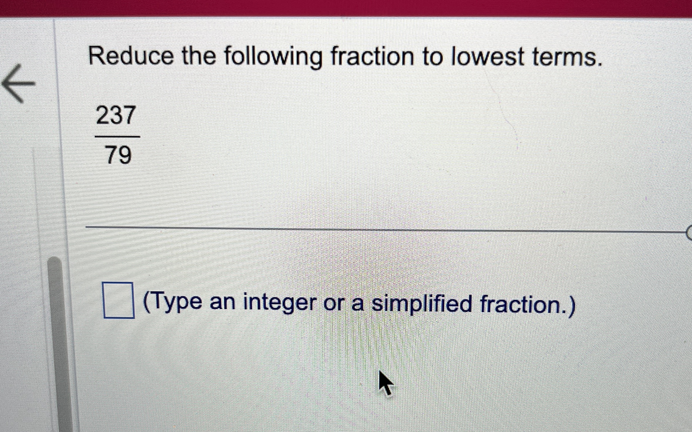 Solved Reduce the following fraction to lowest | Chegg.com