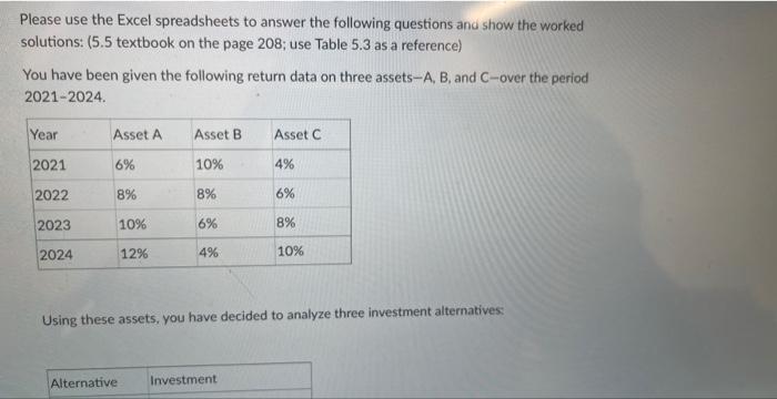 Solved Please use the Excel spreadsheets to answer the | Chegg.com