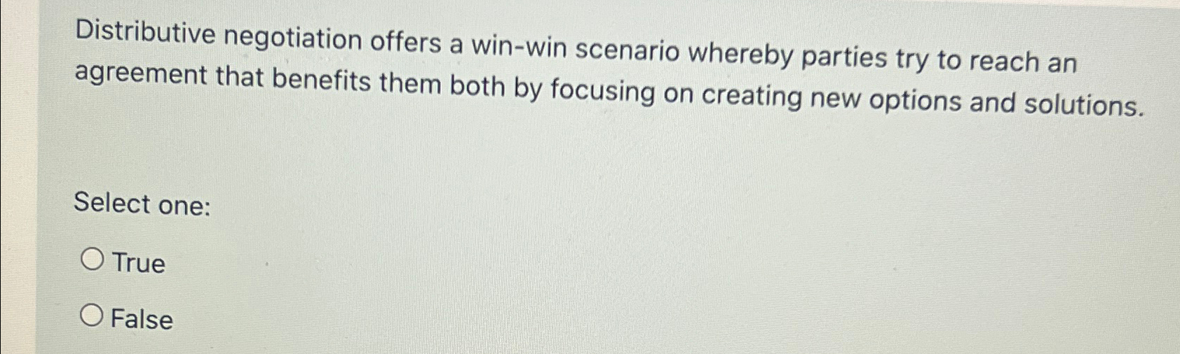 Solved Distributive negotiation offers a win-win scenario | Chegg.com