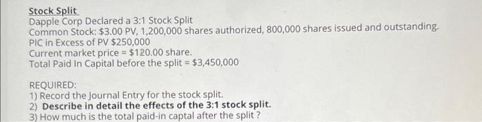 Solved Stock Split Dapple Corp Declared a 3:1 Stock Split | Chegg.com
