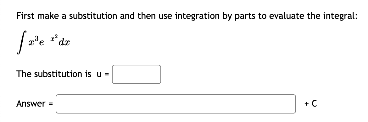 Solved First make a substitution and then use integration by | Chegg.com