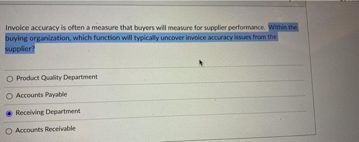 Solved Invoice accuracy is often a measure that buyers will | Chegg.com