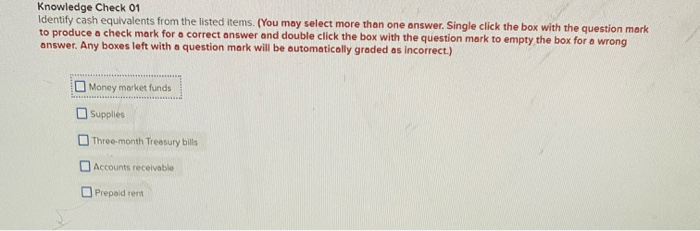 Solved Knowledge Check 01 Identify cash equivalents from the | Chegg.com