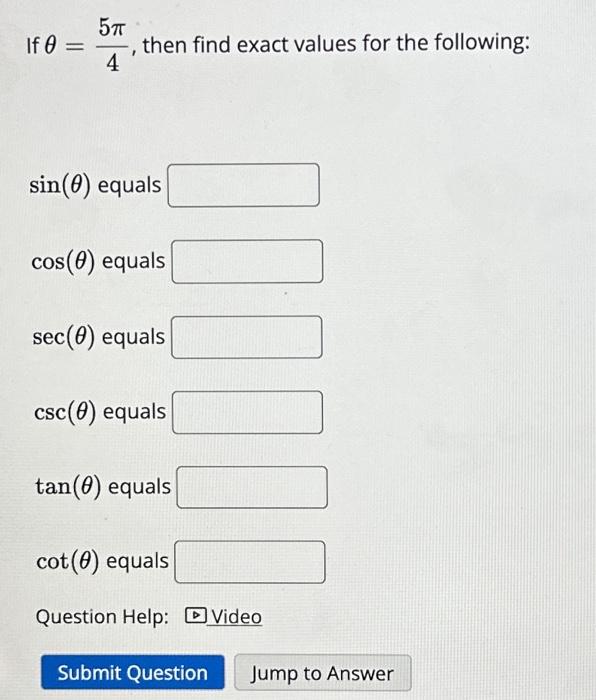 Solved If θ=45π, then find exact values for the following: | Chegg.com