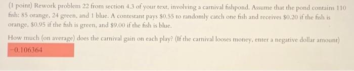 Solved (1 point) Rework problem 22 from section 4.3 of your | Chegg.com