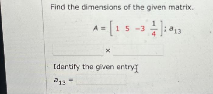 Solved Find the dimensions of the given matrix. | Chegg.com