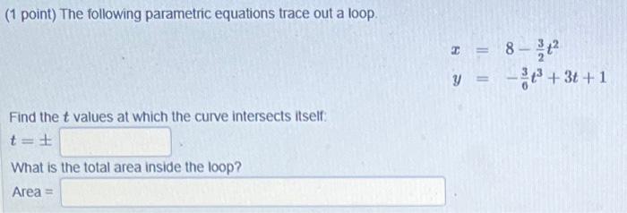 Solved (1 point) The following parametric equations trace | Chegg.com