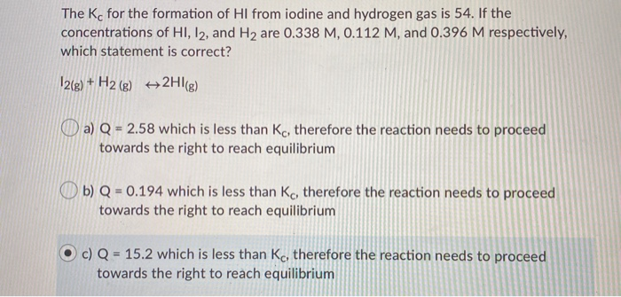 Solved The Kc for the formation of HI from iodine and | Chegg.com