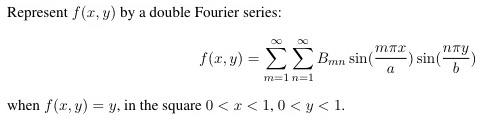 Solved Represent f(x,y) by a double Fourier series: | Chegg.com
