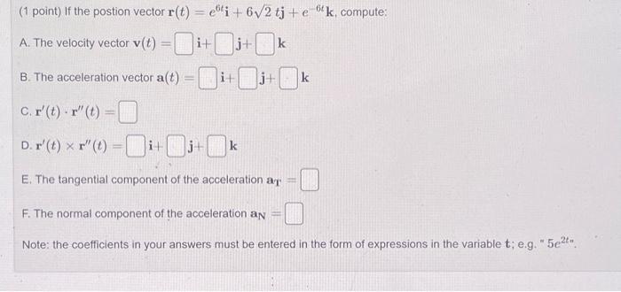 Solved 1 Point If The Postion Vector