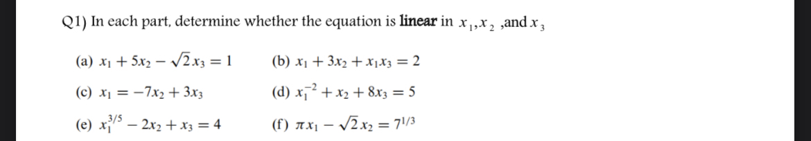 Solved Q1) ﻿In each part, determine whether the equation is | Chegg.com