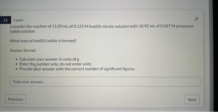 Solved 151 point Consider the reaction of 11.03 mL of | Chegg.com