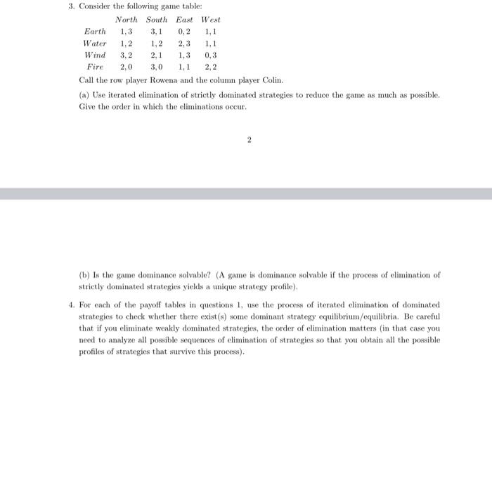 Solved 3. Consider the following game table: North South | Chegg.com