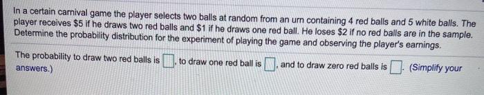 Solved In a certain carnival game the player selects two | Chegg.com