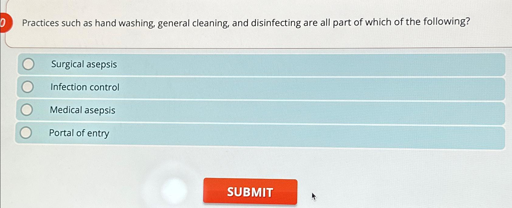 Solved Practices such as hand washing, general cleaning, and | Chegg.com