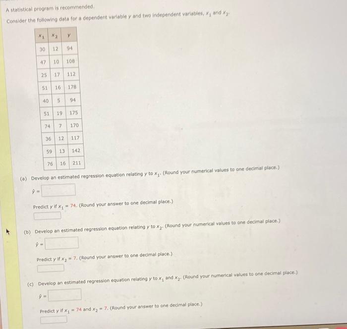 Solved A Statistical Program Is Recommended Consider The 7633
