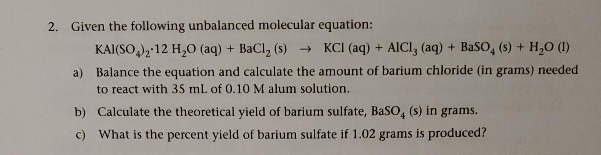 Solved Given the following unbalanced molecular equation: | Chegg.com