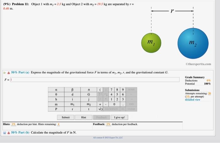 Solved (9\%) Problem 11: Object 1 with mI=2.5 kg and Object | Chegg.com Solved (9\%) Problem 11: Object 1 with mI=2.5 kg and Object | Chegg.com