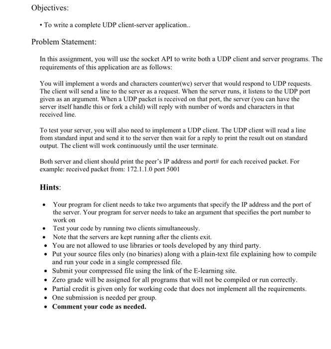 Solved Objectives: • To write a complete UDP client-server | Chegg.com