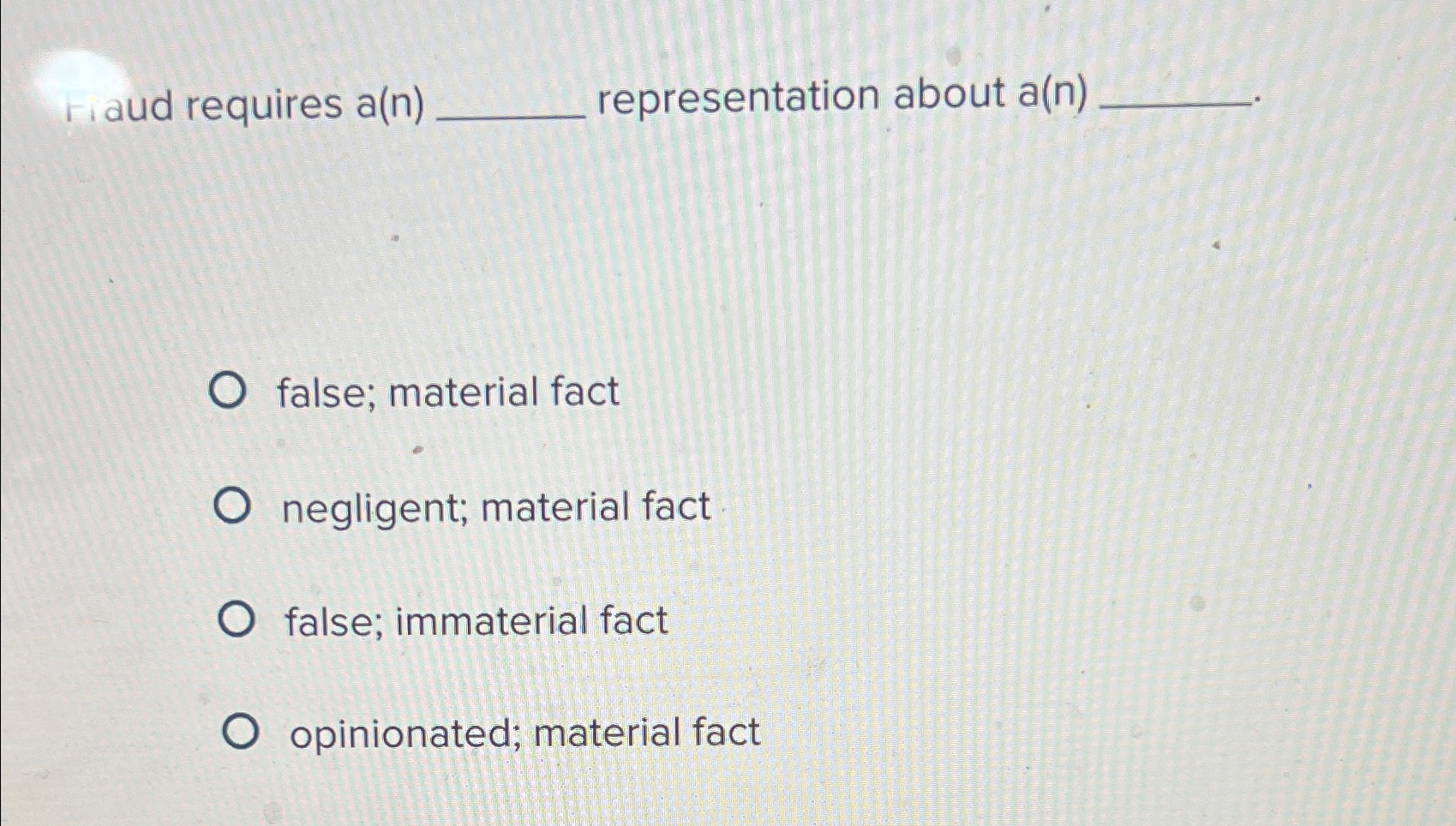 Solved Fiaud requires a(n)representation about a(n)false; | Chegg.com