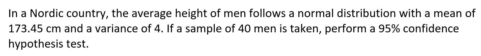 Solved In a Nordic country, the average height of men | Chegg.com