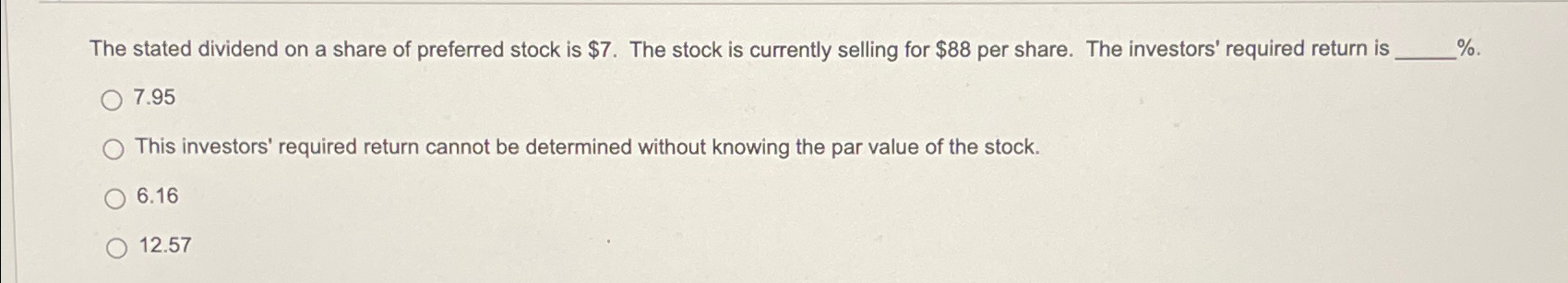 Solved The stated dividend on a share of preferred stock is | Chegg.com