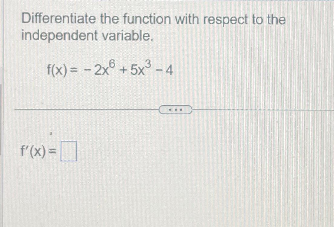 Solved Differentiate the function with respect to the | Chegg.com