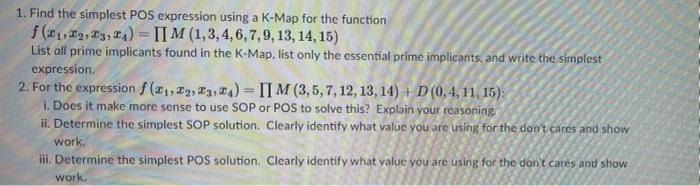 Solved 1. Find the simplest POS expression using a K-Map for | Chegg.com