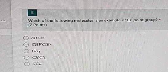 Solved 5 ... Which of the following molecules is an example | Chegg.com