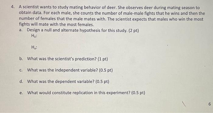 Solved 4. A scientist wants to study mating behavior of | Chegg.com