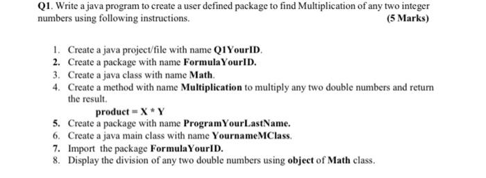 Solved Q1. Write a java program to create a user defined | Chegg.com