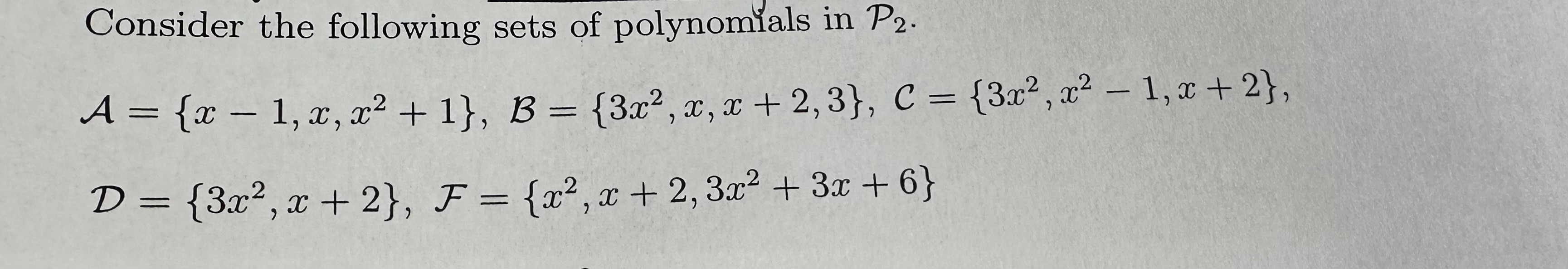 Solved Consider the following sets of polynomals in | Chegg.com