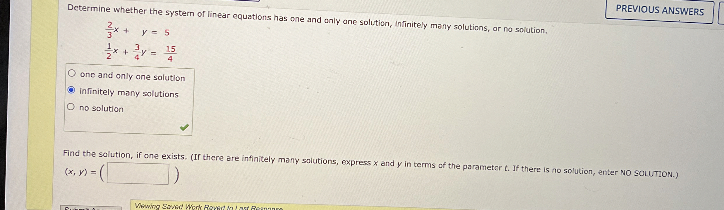 PREVIOUS ANSWERS23x+y=512x+34y=154one and only one | Chegg.com