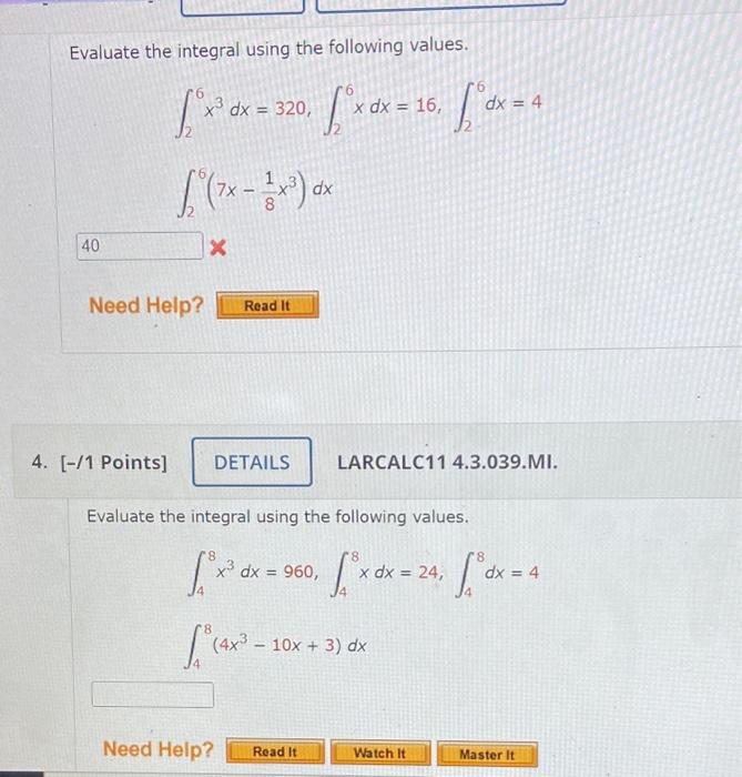 Solved Evaluate the integral using the following values. | Chegg.com