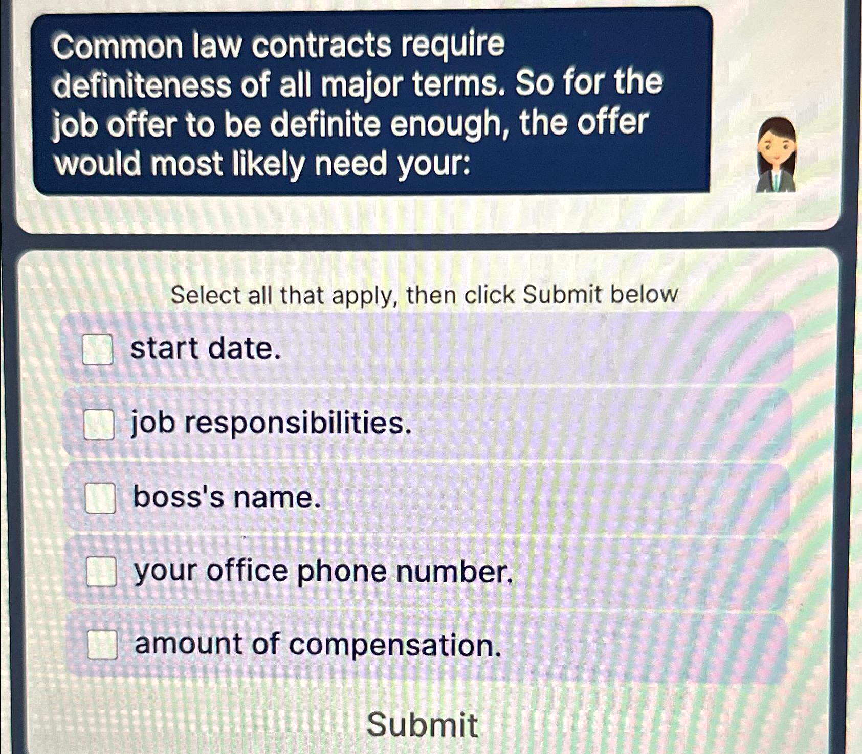 Solved Common law contracts require definiteness of all | Chegg.com